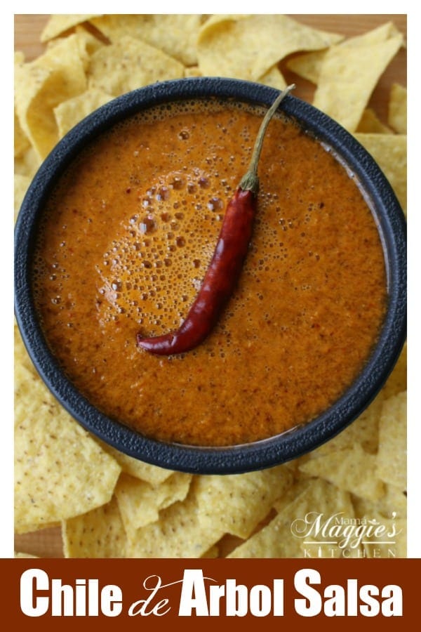 Chile de Arbol Salsa + VIDEO | Mamá Maggie's Kitchen