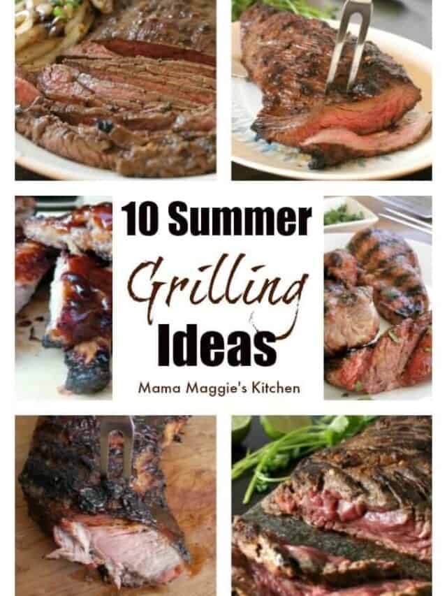Summer Grilling Ideas - Mamá Maggie's Kitchen