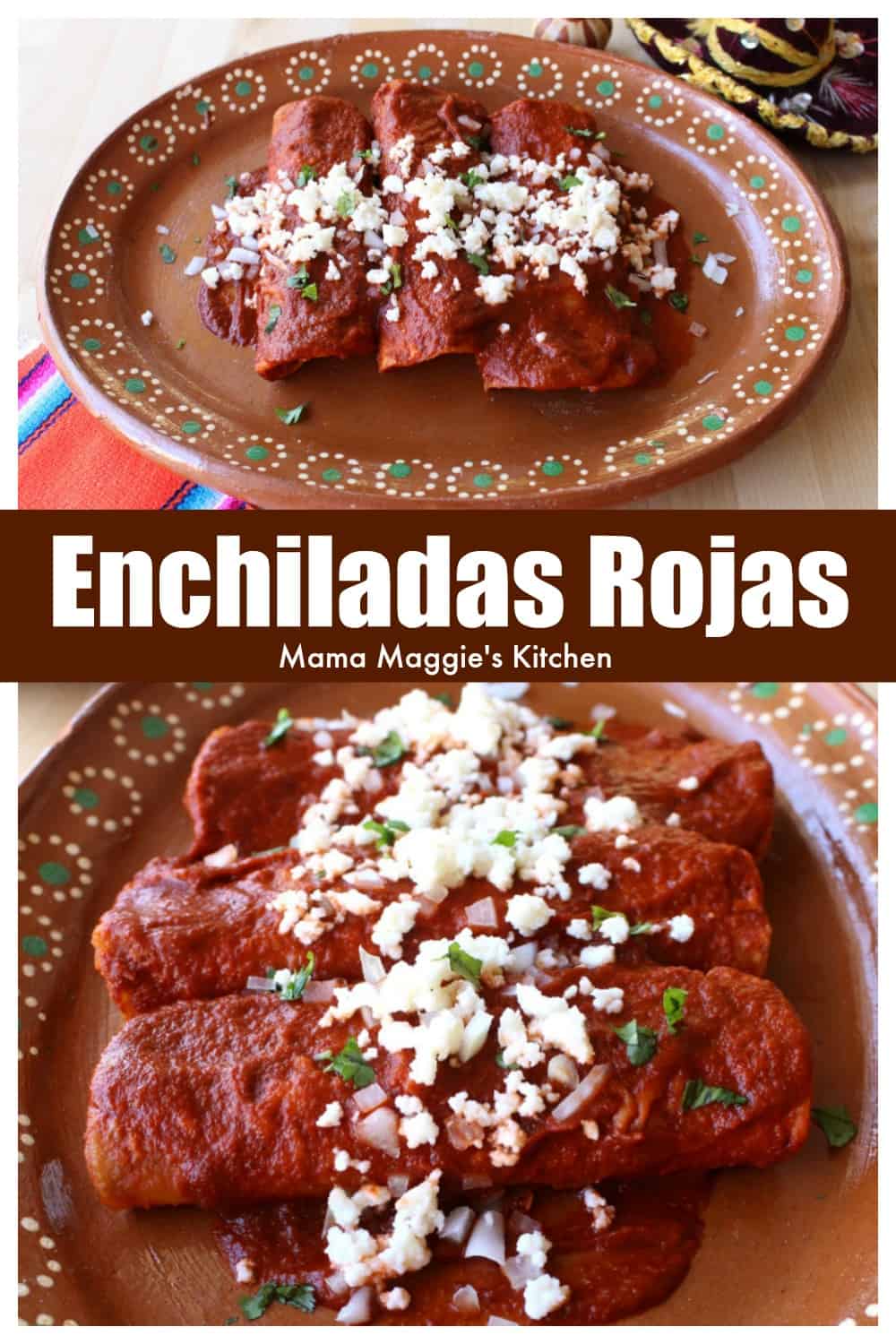 Enchiladas Rojas (or Red Enchiladas) - Mamá Maggie's Kitchen