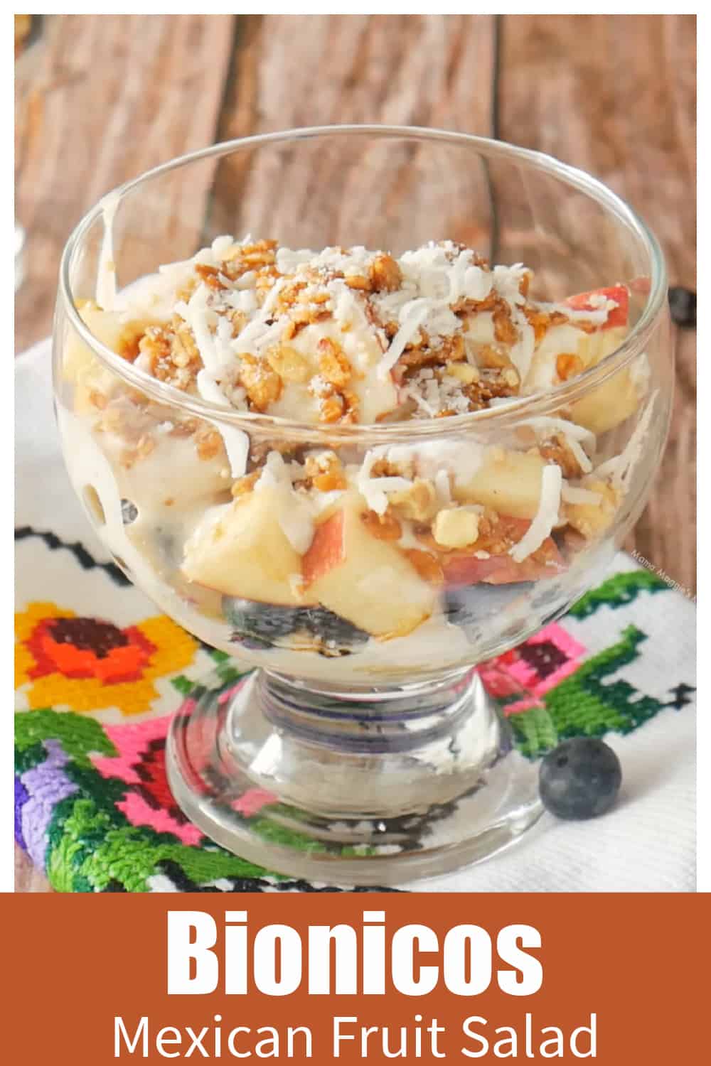 Bionicos (Mexican Fruit Bowls) + VIDEO - Mamá Maggie's Kitchen