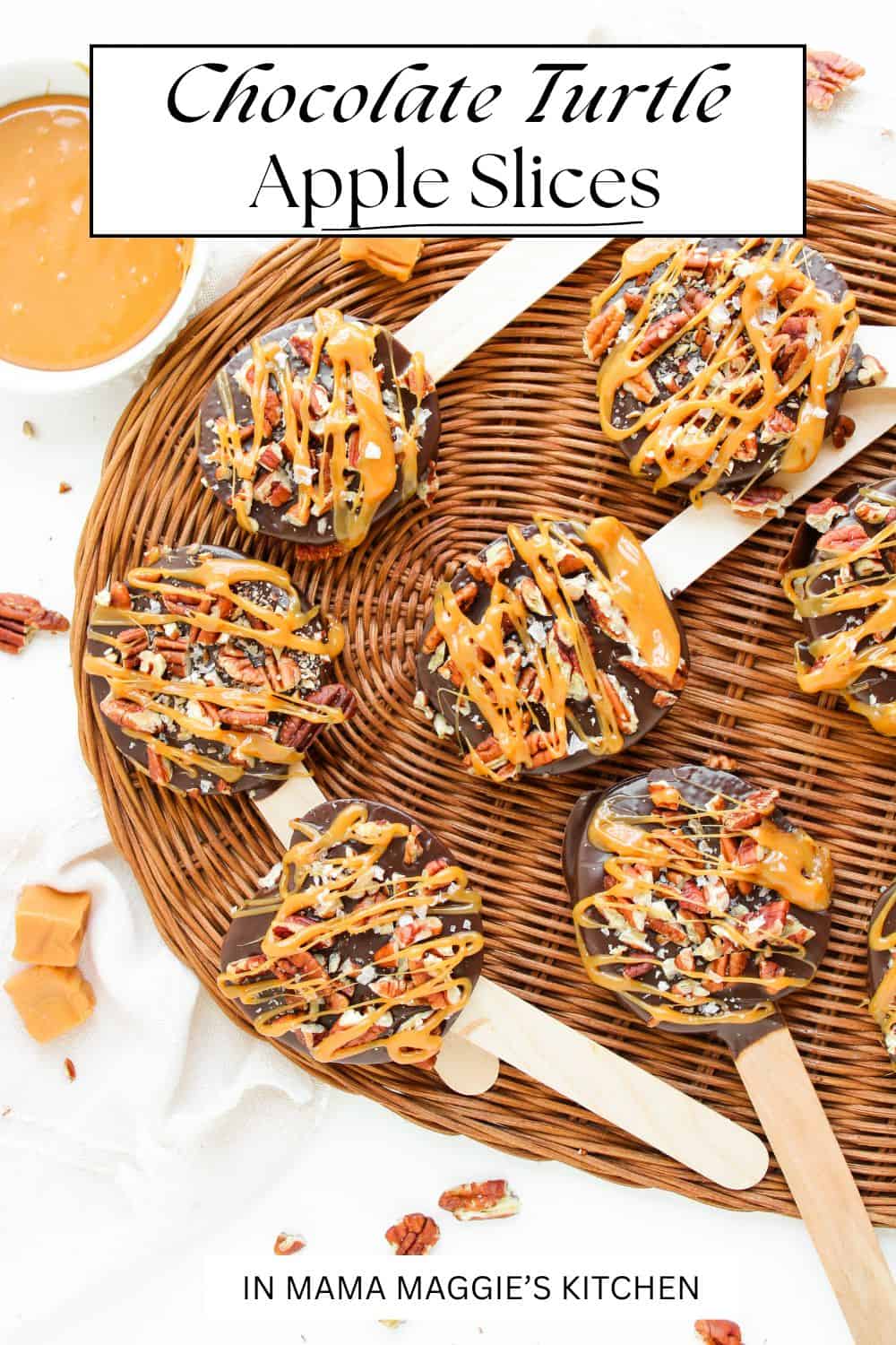 Chocolate Turtle Apple Slices - Mamá Maggie's Kitchen